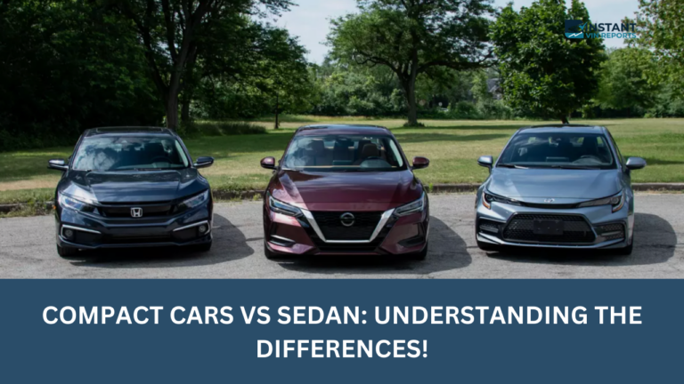 Compact Car vs Sedan: Comparing Midsize and compact sedans