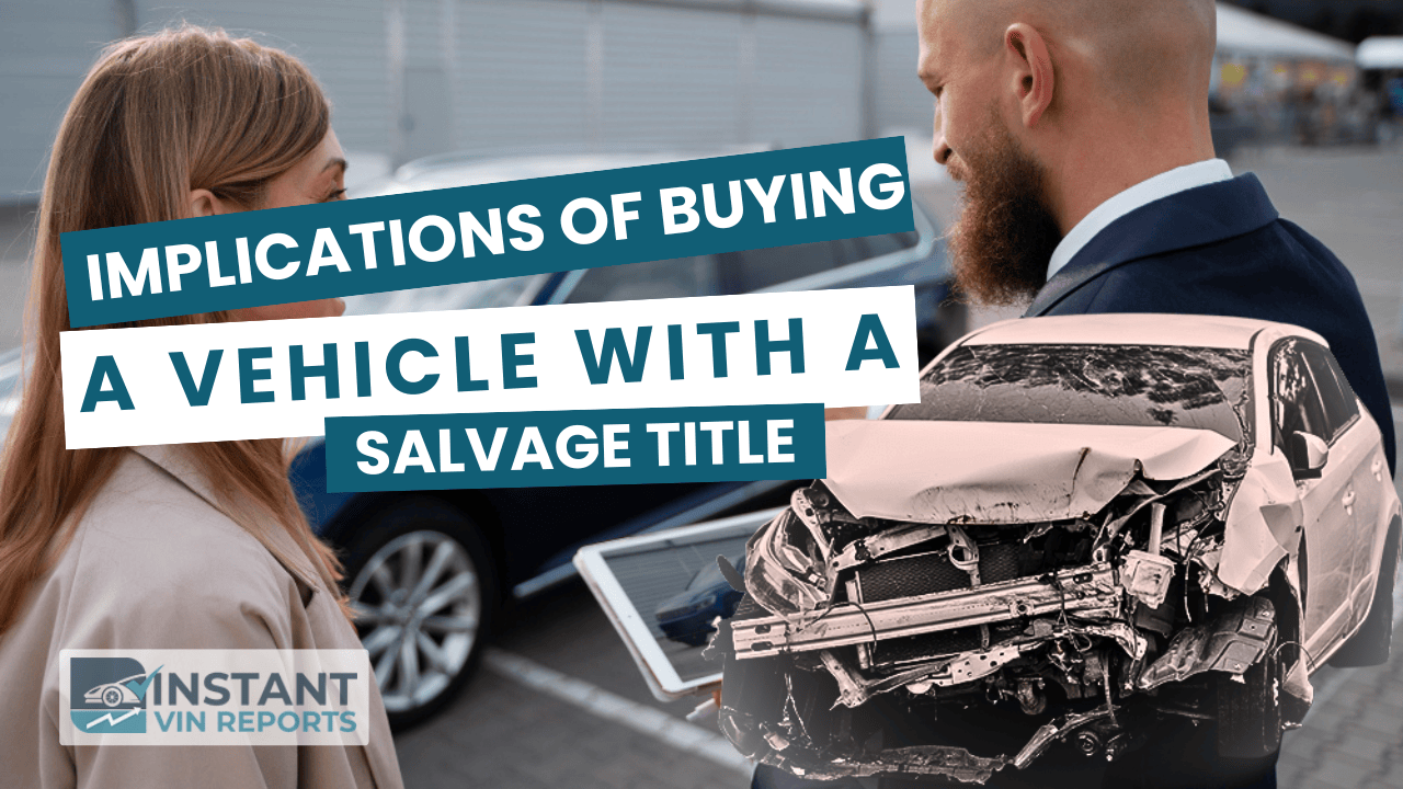 Salvage Title Meaning & Risks When Buying a Car